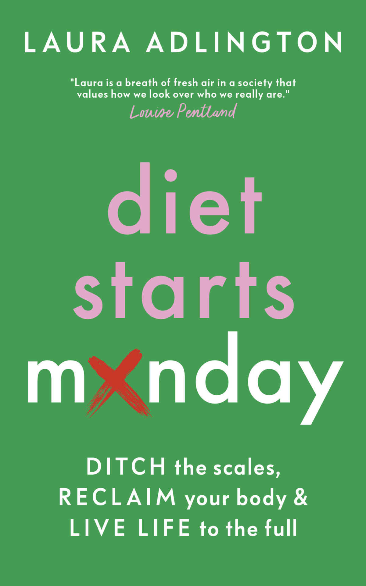 The diet is NOT starting Monday; Laura Adlington talks new book and ...